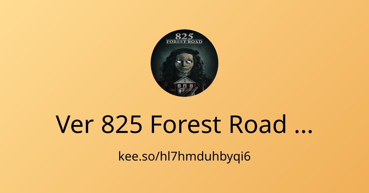 Ver 825 Forest Road 2025 online en Full HD con subtítulos en español - Kee