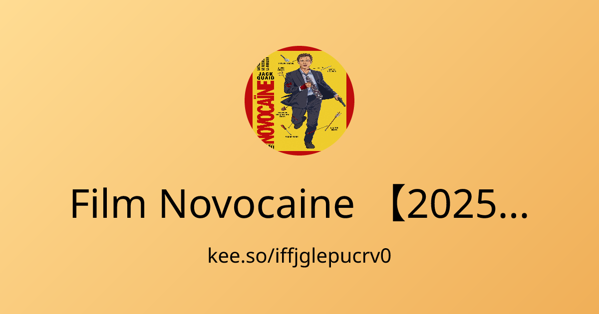 Film Novocaine 【2025】 en qualité HD avec sous-titres français en ligne ...